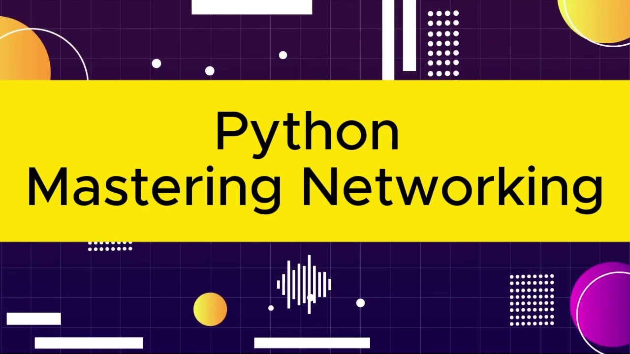 Mastering Network with Python