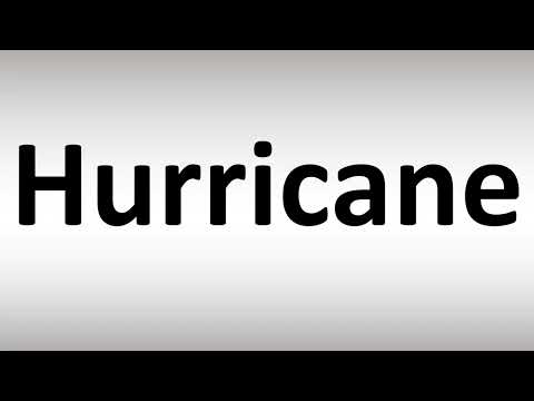 How to Pronounce Hurricane