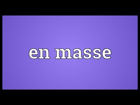 En masse Meaning