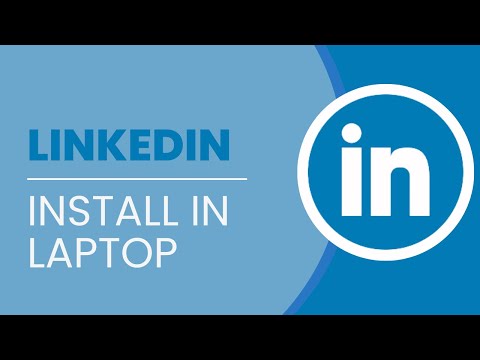 How To Install Linkedin App In Laptop | Download Linkedin On PC