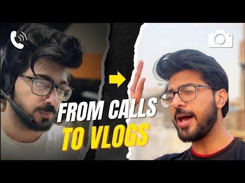 From Calls to Vlogs | Why i Started Vlogging 😱