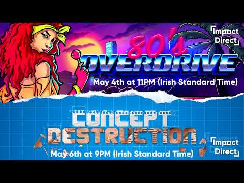 Impact Direct: 80's OVERDRIVE EDITION and Concept Destruction Edition Announced!