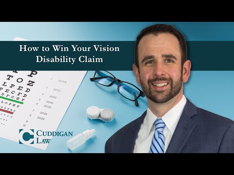 How to Win Your Vision Disability Claim