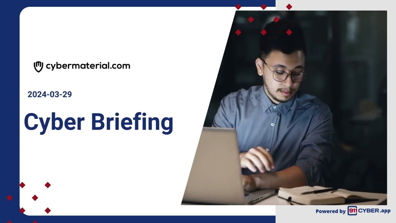 Cyber Briefing 2024.03.29