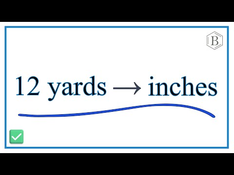 How to Convert 12 Yards to Inches (12 yd to in)