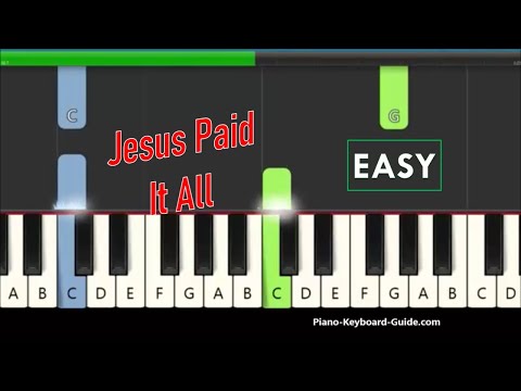 Jesus Paid It All Easy Piano Tutorial Hymn