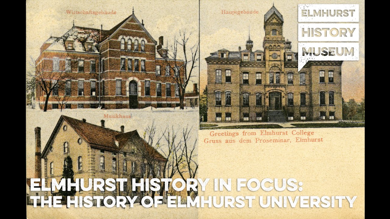 Elmhurst History In Focus: Elmhurst University