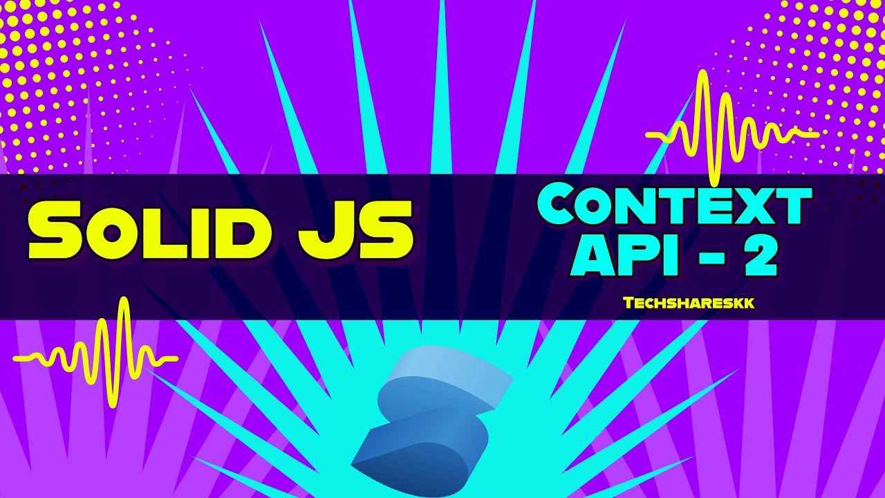 Context API part 2 in Solid JS | Solid JS tutorials | Part 33
