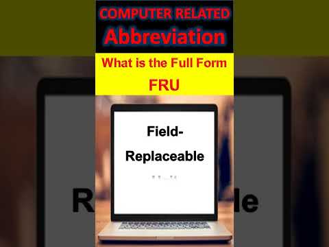 #fullform, what is the full form of FRU, Field Replaceable Unit