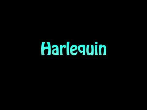 Learn How To Pronounce Harlequin