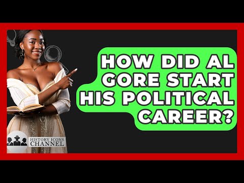 How Did Al Gore Start His Political Career? - History Icons Channel