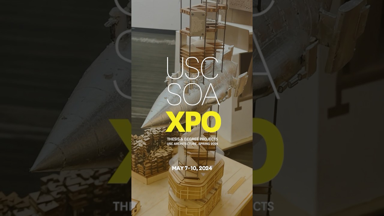 USC SOA XPO 2024 - USC School of Architecture Student Work #shorts