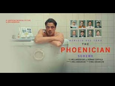 Echo Chamber - Film Reviews: The Phoenician Scheme