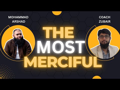 Allah is The Most Merciful - Quranic Transformations Episode 5