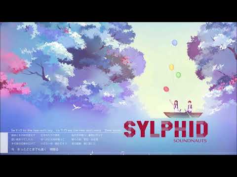 [VOEZ] Sylphid - SOUNDNAUTS (HQ)
