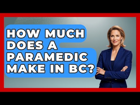 How Much Does A Paramedic Make In BC? - First Response Medicine