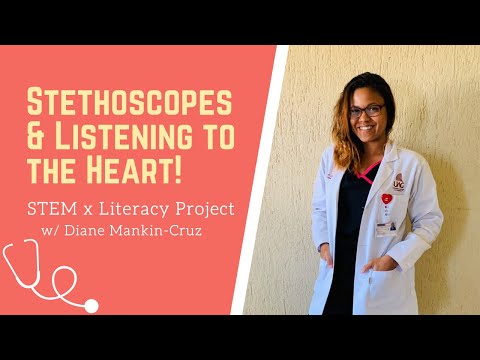 The Stethoscope & Normal Heart Sounds w/ Diane Mankin-Cruz | ROOTS STRONG | STEM x Literacy Project