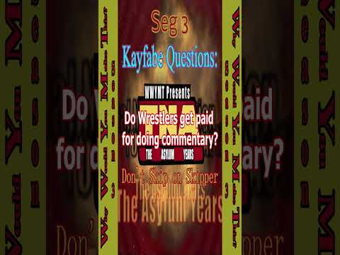 Kayfabe Question - Do Wrestlers Get Paid for doing Commentary #shorts | Clip from WWYMT episode 150