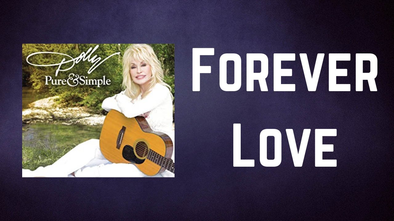 Dolly Parton - Forever Love (Lyrics)