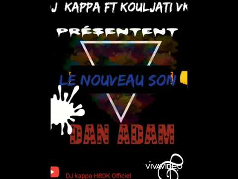 kappa ft kouljati VK __dan adam son officiel 2021