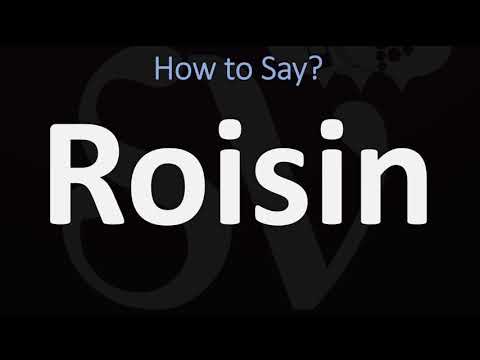 How to Pronounce Roisin? (CORRECTLY)