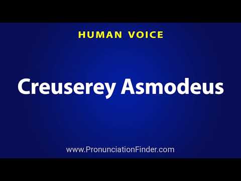 How To Pronounce Creuserey Asmodeus