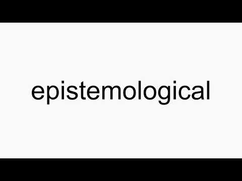How to pronounce epistemological
