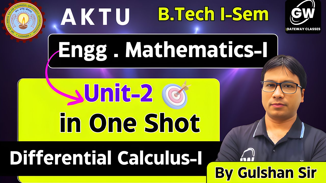 UNIT-2 I: Differential Calculus- I ONE SHOT Maths by Gulshan Sir I Gateway Classes IAKTU I RGPV