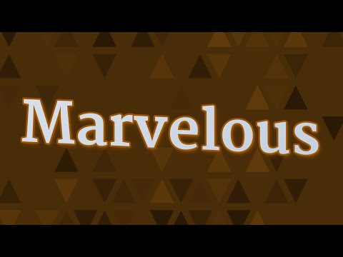 MARVELOUS pronunciation • How to pronounce MARVELOUS