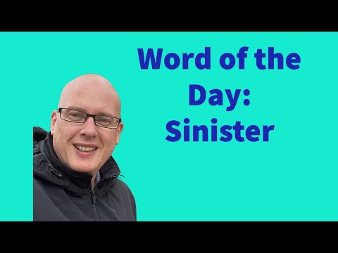 Word of the Day: Sinister