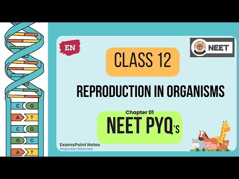 Reproduction in Organisms PYQ NEET 2026 | 33 Years Most Expected MCQ | Class 12 Biology Chapter 1