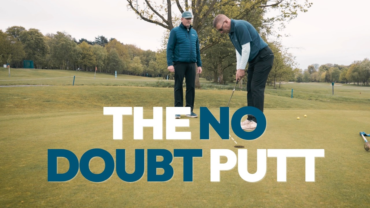 The 'No Doubt Putt' That Will Transform Your Putting