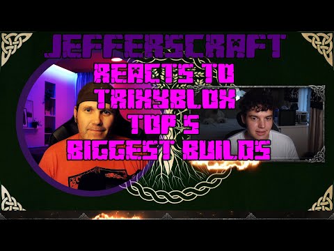 TrixyBlox Top 5 BIGGEST Builds In Minecraft Reaction With JEFFERSCRAFT