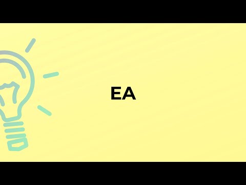 What is the meaning of the word EA?