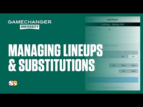 Manage Lineups & Substitutions | GameChanger University