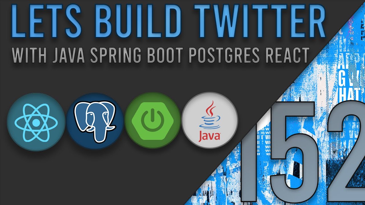 Lets Build Twitter From the Ground Up: Episode 152 || Java, Spring Boot, PostgreSQL and React