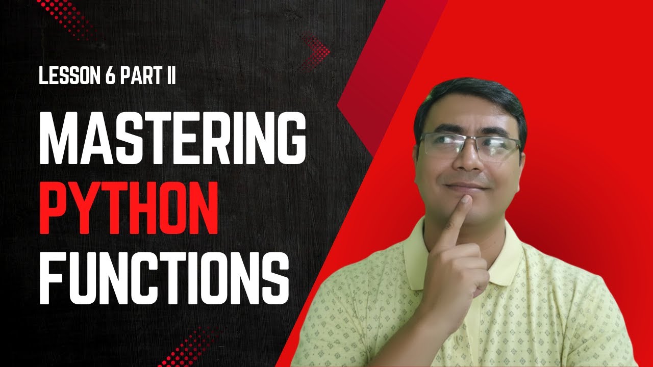 Mastering Python Functions Pt. 2