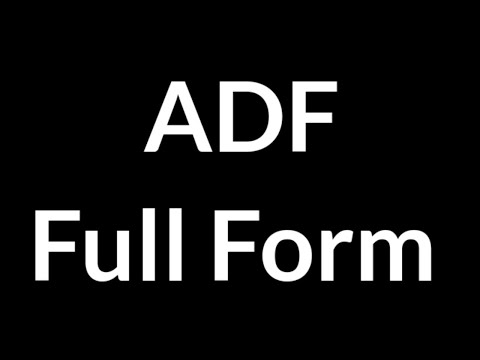 ADF Full Form || ADF || Full Form || ADF Meaning
