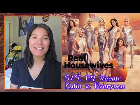 RHOC S19, E7 Recap: Do We Believe Katie? – NYC GAL OUT ♡ Pod