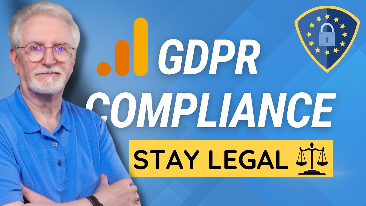 Google Analytics GDPR Compliance – Make Your Site Compliant
