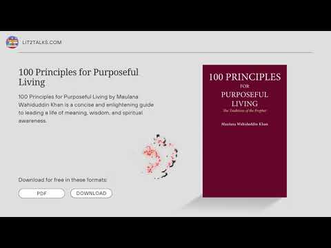 100 Principles for Purposeful Living | Timeless Wisdom by Maulana Wahiduddin Khan