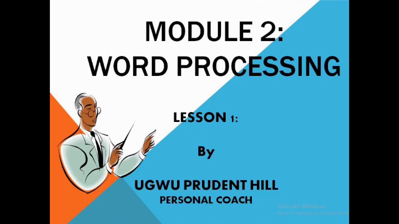 WORD PROCESSING: MODULE 2 LESSON 1