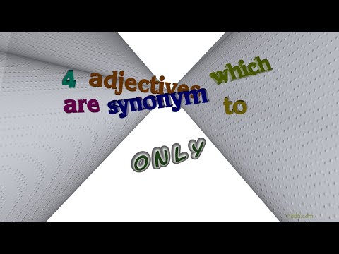 only - 4 adjectives which are synonyms of only (sentence examples)