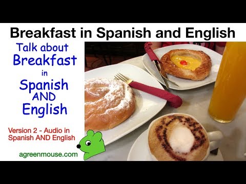 Breakfast in Spanish AND English - El Desayuno