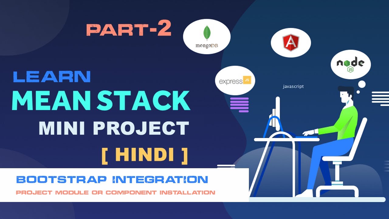 MEAN Stack Mini Project | Bootstrap Integration | Create Project Module ...