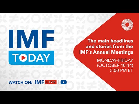 IMF Today: Tuesday, October 11
