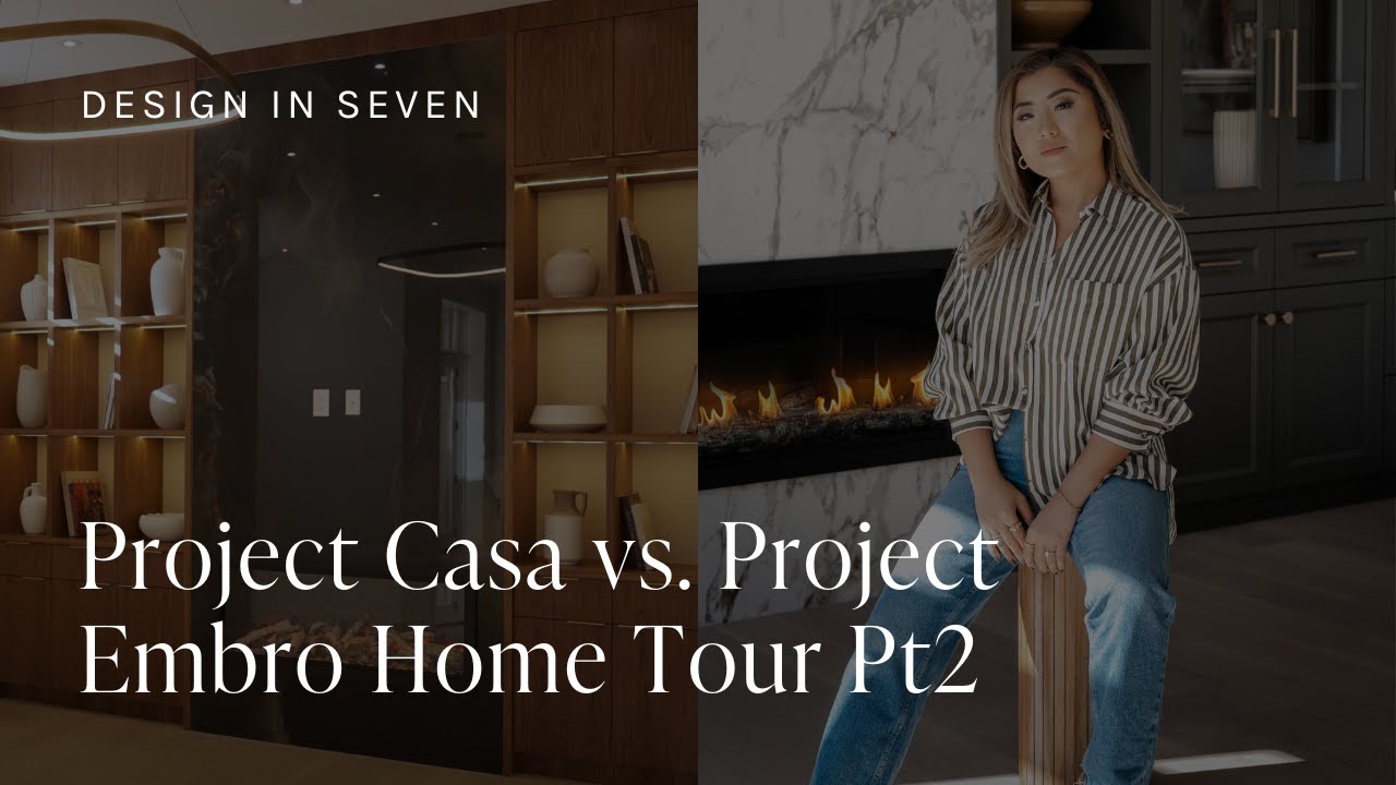 Design in Seven: Season 2 | Project Casa vs. Project Embro Home Tour PT2