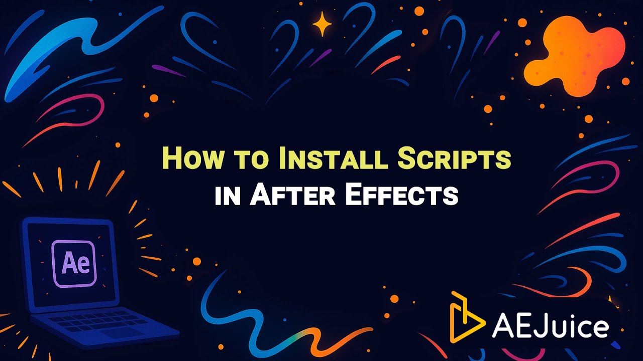 How to Install scripts in After Effects – AEJuice Tutorials