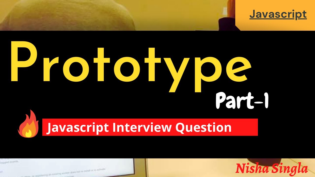 Prototype in Javascript : Part-1 | Prototype chaining| Interview Question| Modern Javascript 2021