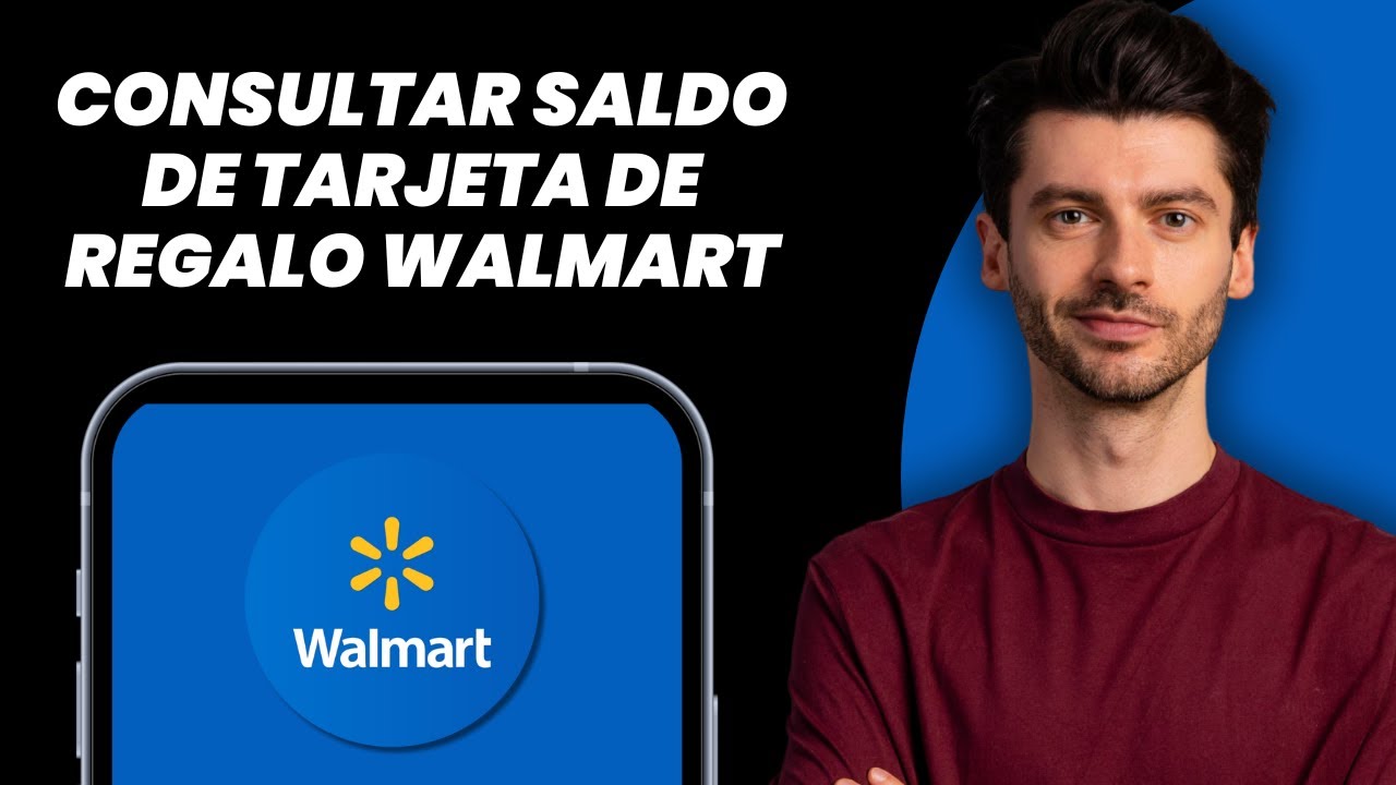 Cómo Consultar el Saldo de una Tarjeta de Regalo Walmart 2025 (ACTUALIZADO)